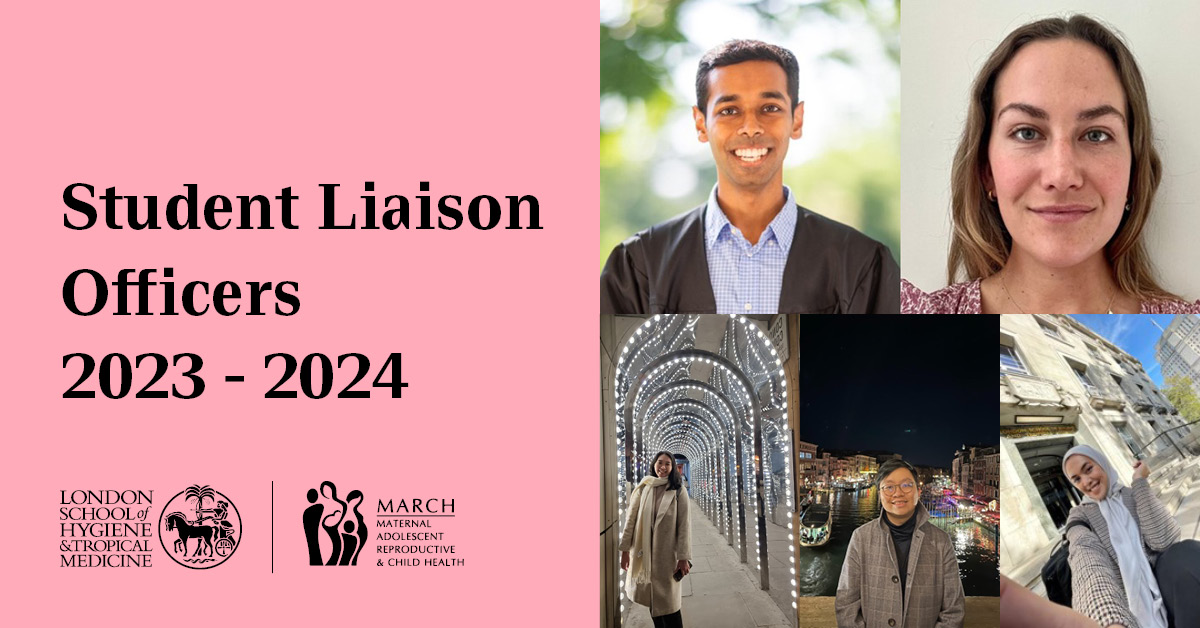 MARCH Student Liaison Officers 2023 - 2024 | LSHTM
